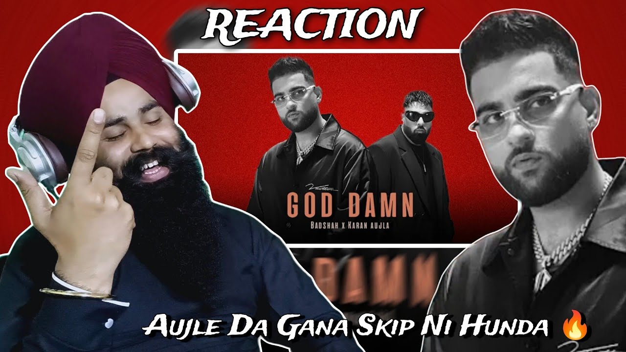 Reaction on Badshah X Karan Aujla - God Damn (Official Video) | Hiten ...
