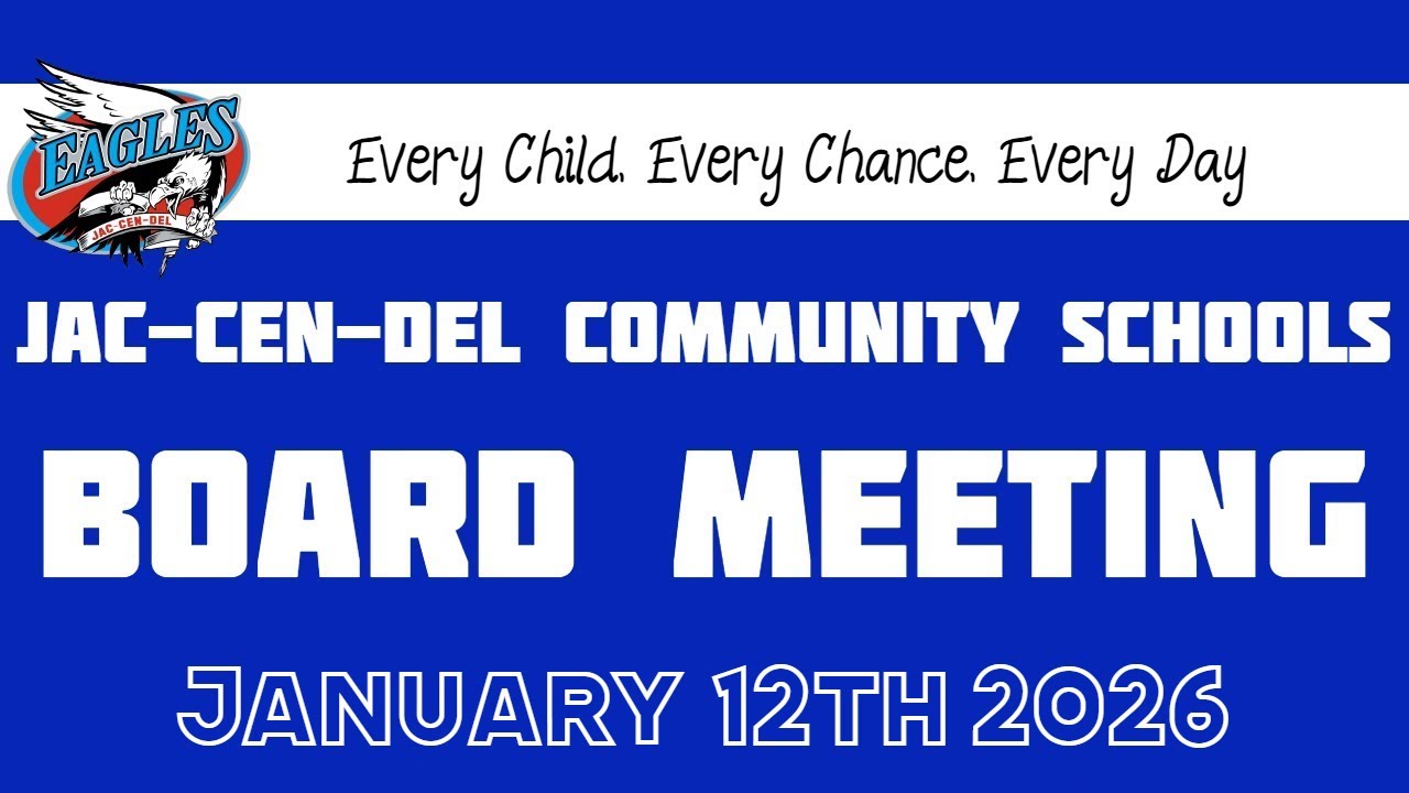 Jac-Cen-Del Community Schools Board Meeting January 2026 - YouTube