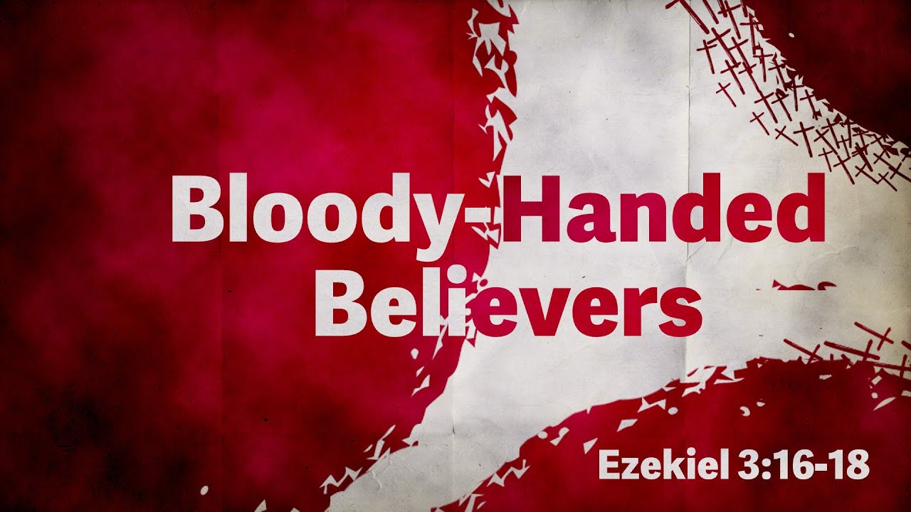 "Bloody Handed Believers"-Mike Stone, Senior Pastor - YouTube