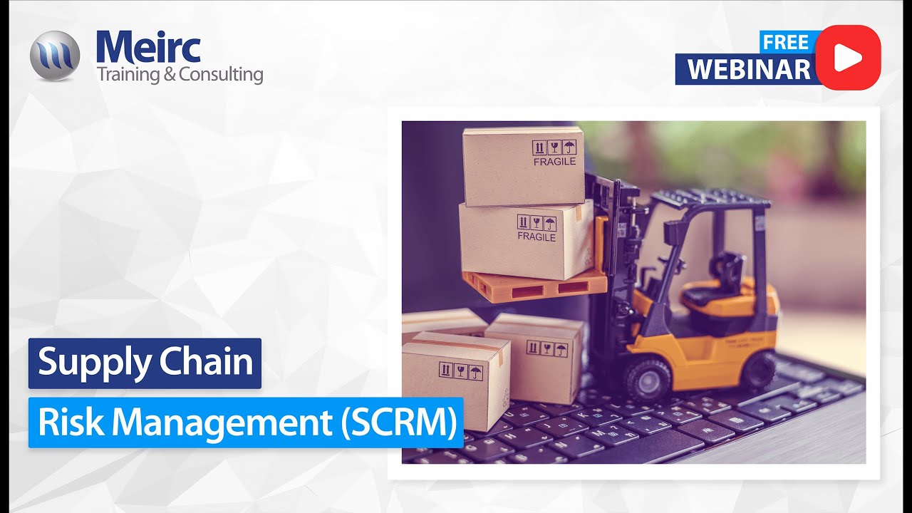 Supply Chain Risk Management (SCRM) | Meirc | Dubai - YouTube