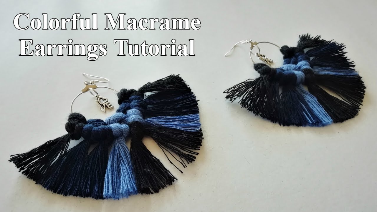 Colorful Macrame Earrings Tutorial - YouTube
