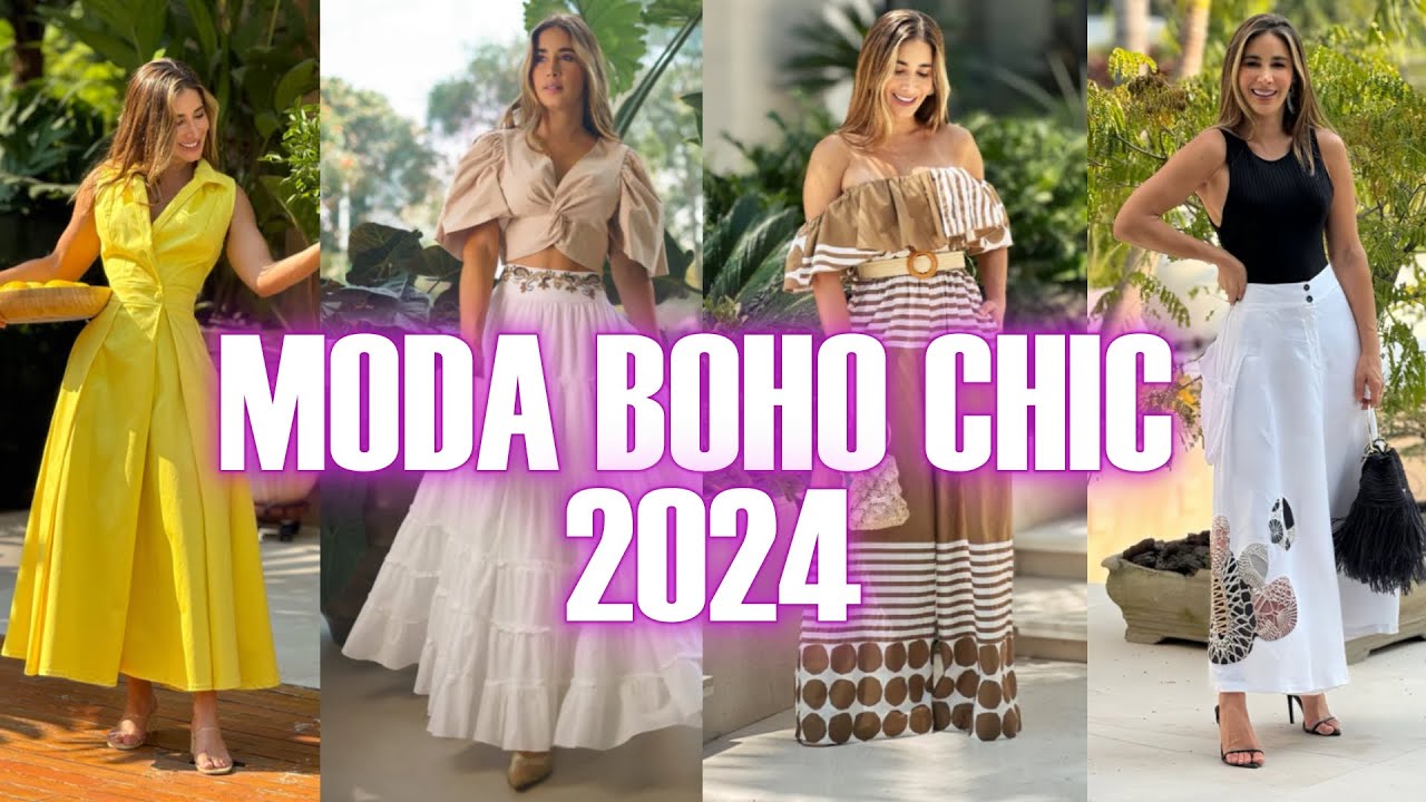 MODA: ESTILO BOHO-CHIC 2024 -LOOK CON ESTILOS VERANIEGOS EN TENDENCIA ...