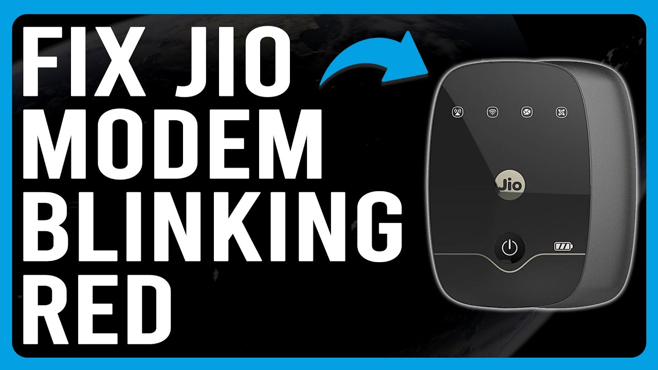 How To Fix Jio Modem Blinking Red (Indicates Network Outages - Best ...