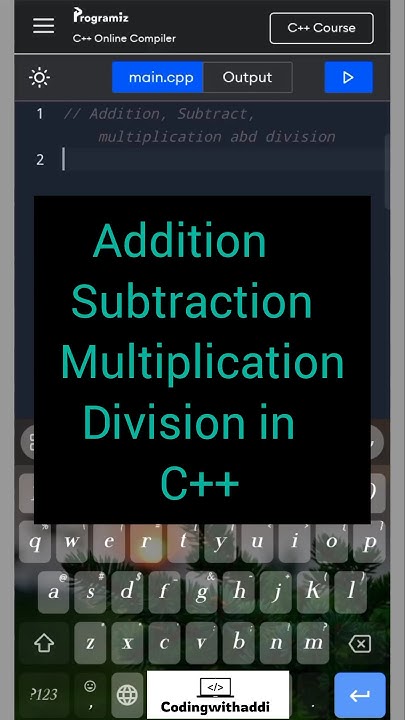 Addition, Subtraction, Multiplication, Division in c++ programming #cpp #javascript #trending # ...