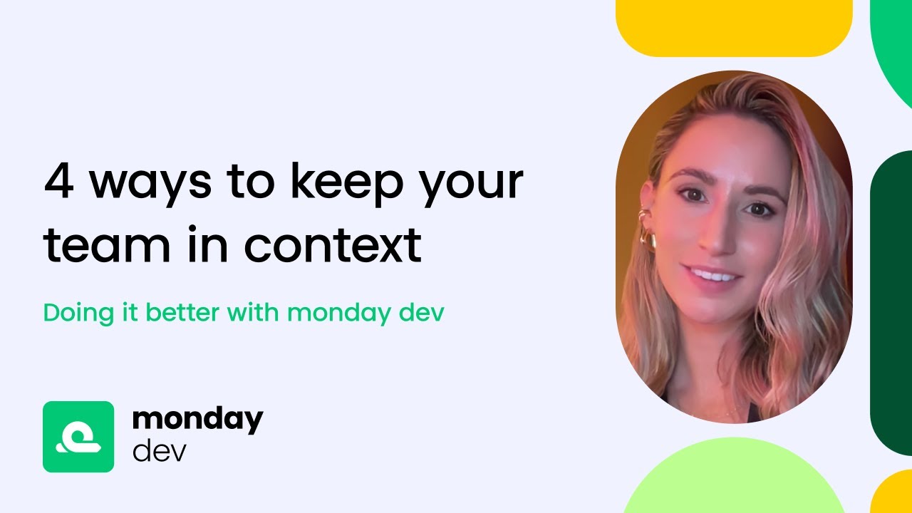 4 ways to keep your team in context on monday dev - YouTube