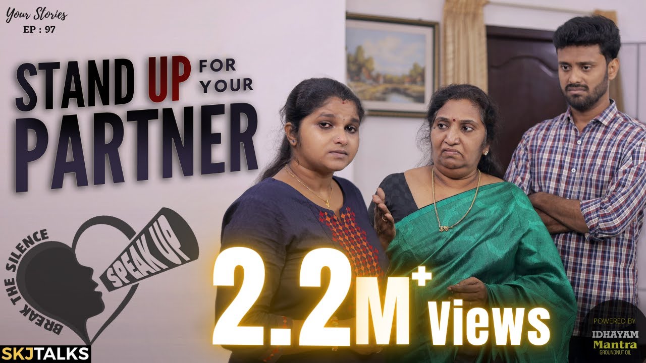 Stand Up For Your Partner | Your Stories EP - 97 | SKJ Talks | Defend your Partner | Short film ...