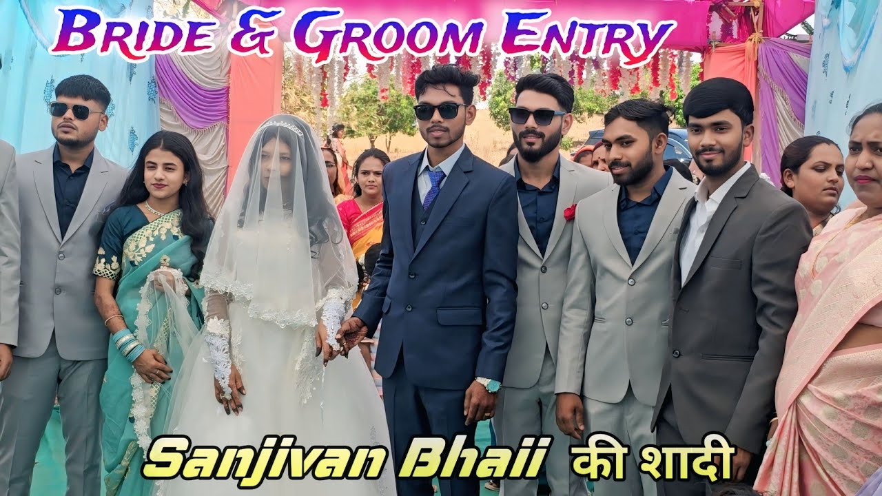 Bride and Groom Entry | Sanjivan Bhaii की शादी | at Manjari | Christian ...