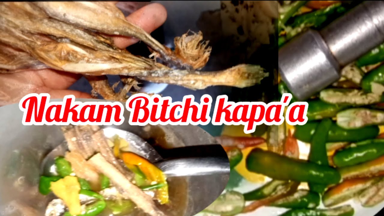 Nakam Bitchi || Dry Fish curry ||Na’kam Me’chi || Garo recipe ...