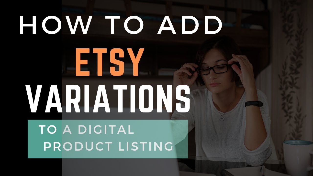How To Add Etsy Variations To A Digital Product Listing - Filipino Etsy ...