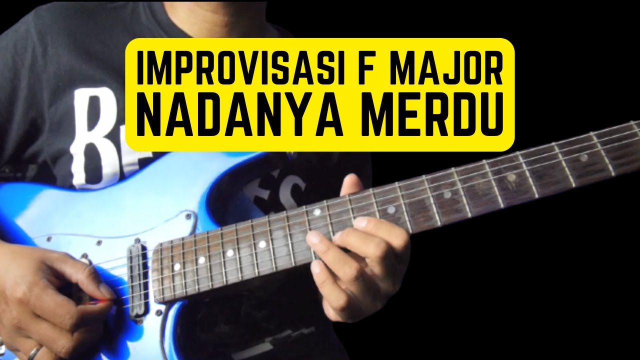 Belajar Scale F Major di Gitar Beserta Contoh Improvisasinya - YouTube