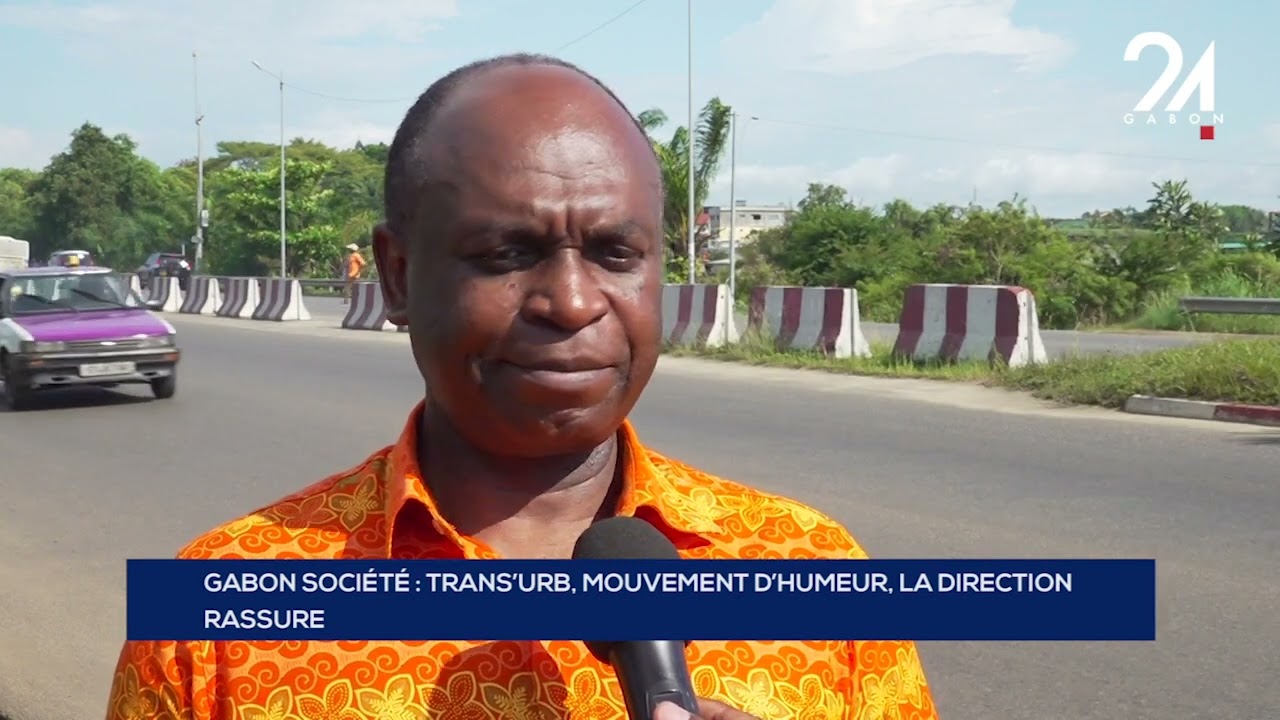 GABON SOCIÉTÉ TRANS’URB, MOUVEMENT D’HUMEUR, LA DIRECTION RASSURE - YouTube