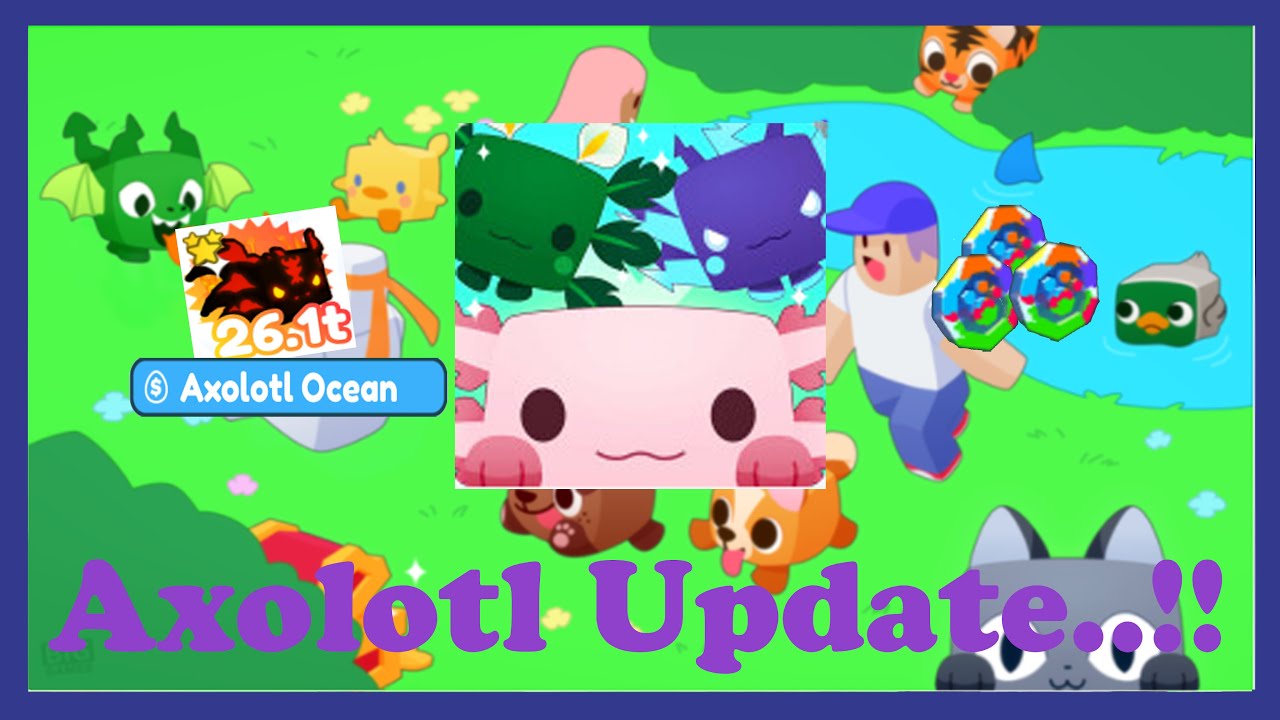 PSX Axolotl Update..!! - YouTube