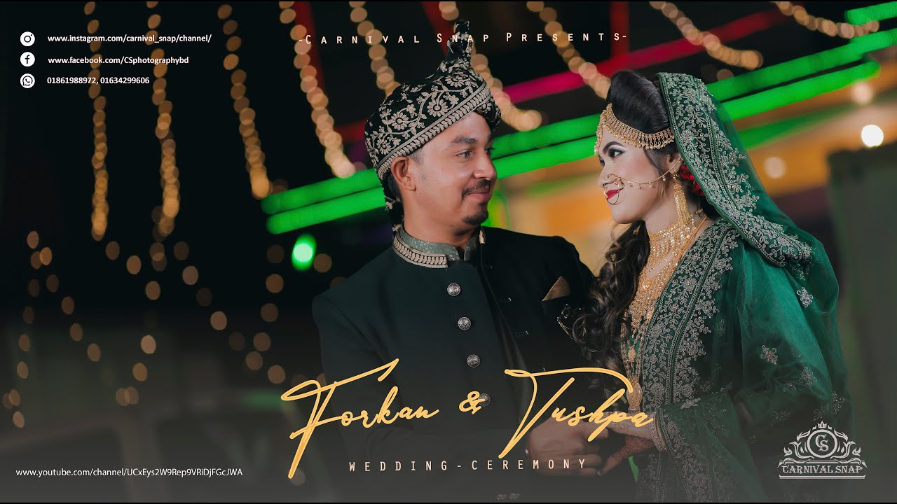 Best Wedding Trailer Of Forkan X Tushpa || Carnival Snap Photography BD || wedding ...