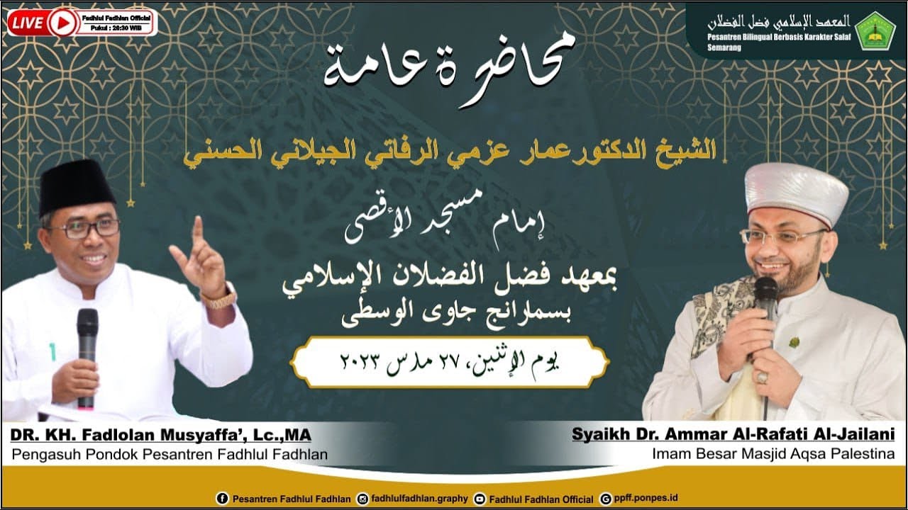 MUHADLOROH AMMAH BERSAMA SYAIKH Dr. AMMAR AL-RAFATI AL JAILANI ...
