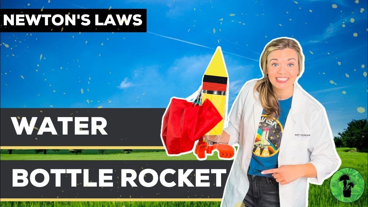 Newton's 3 Laws of Motion | Water Bottle Rocket Science for Kids - YouTube