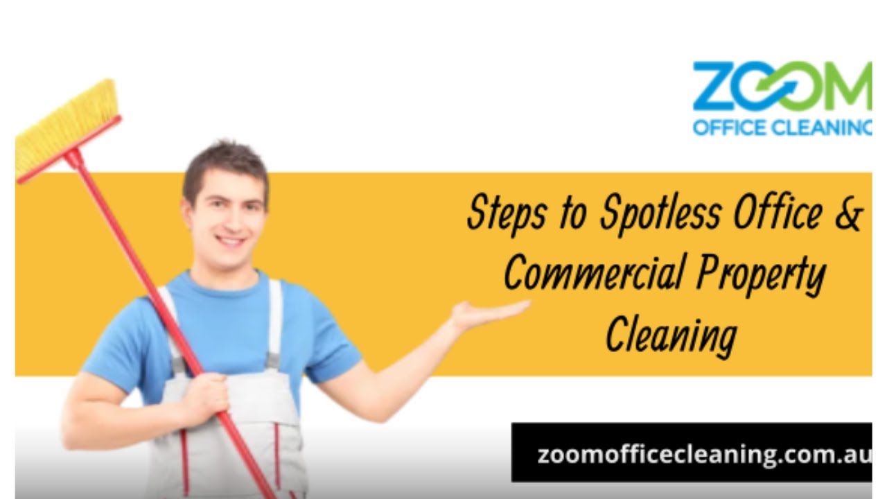 Steps to Spotless Office & Commercial Property Cleaning | Commercial ...