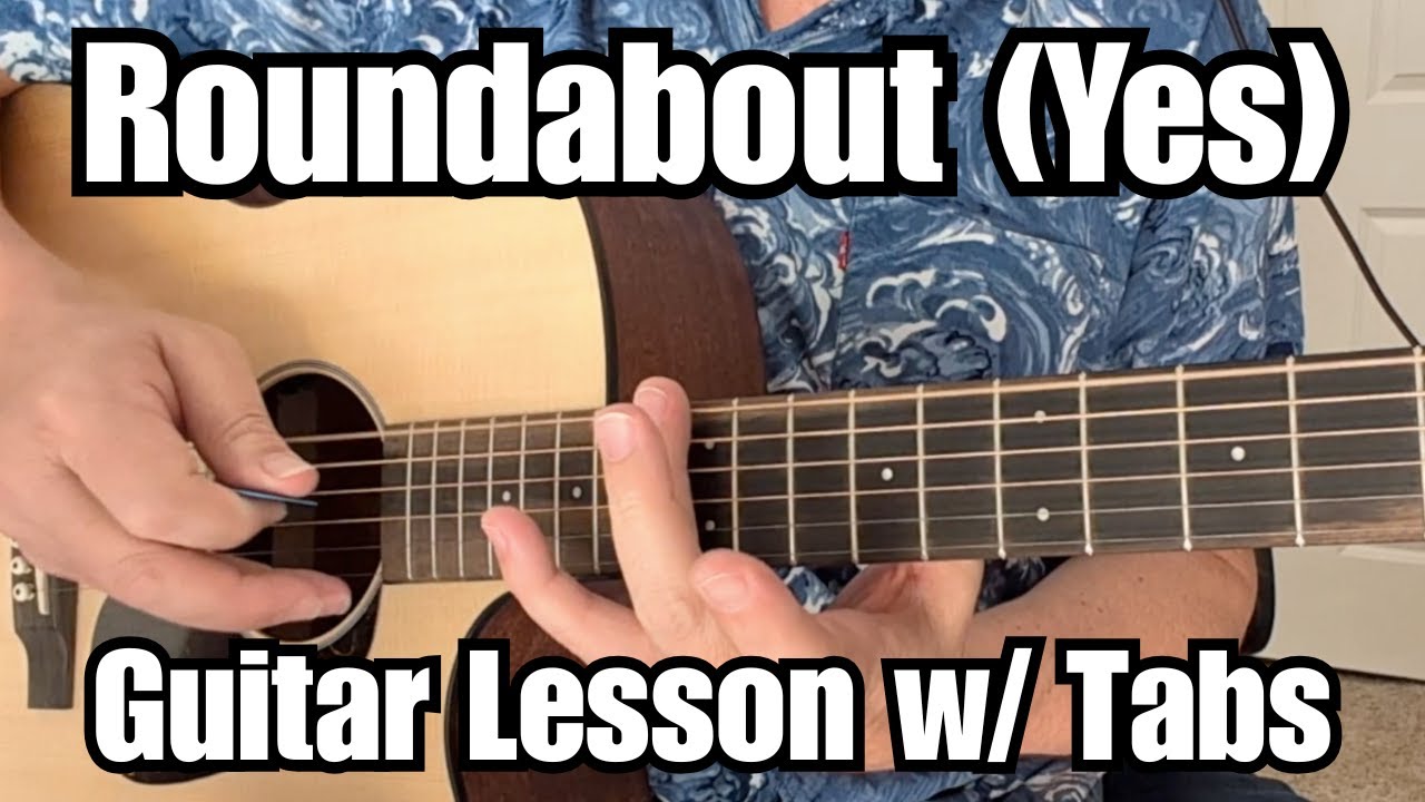 ROUNDABOUT Guitar Lesson YES (Steve Howe) Rhythm Guitar w/ Tabs - YouTube