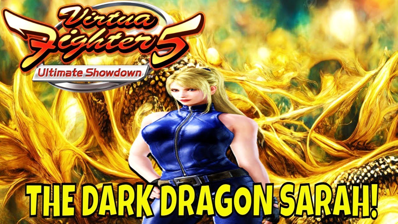 VF5US- THE DARK DRAGON SARAH! (Lau Chan Gameplay) - YouTube