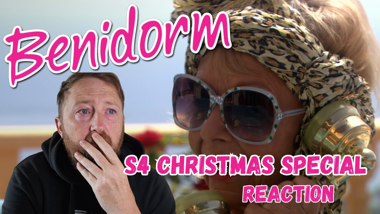 BENIDORM - Season 4 Christmas Special - Reaction - Scotsman First Time ...