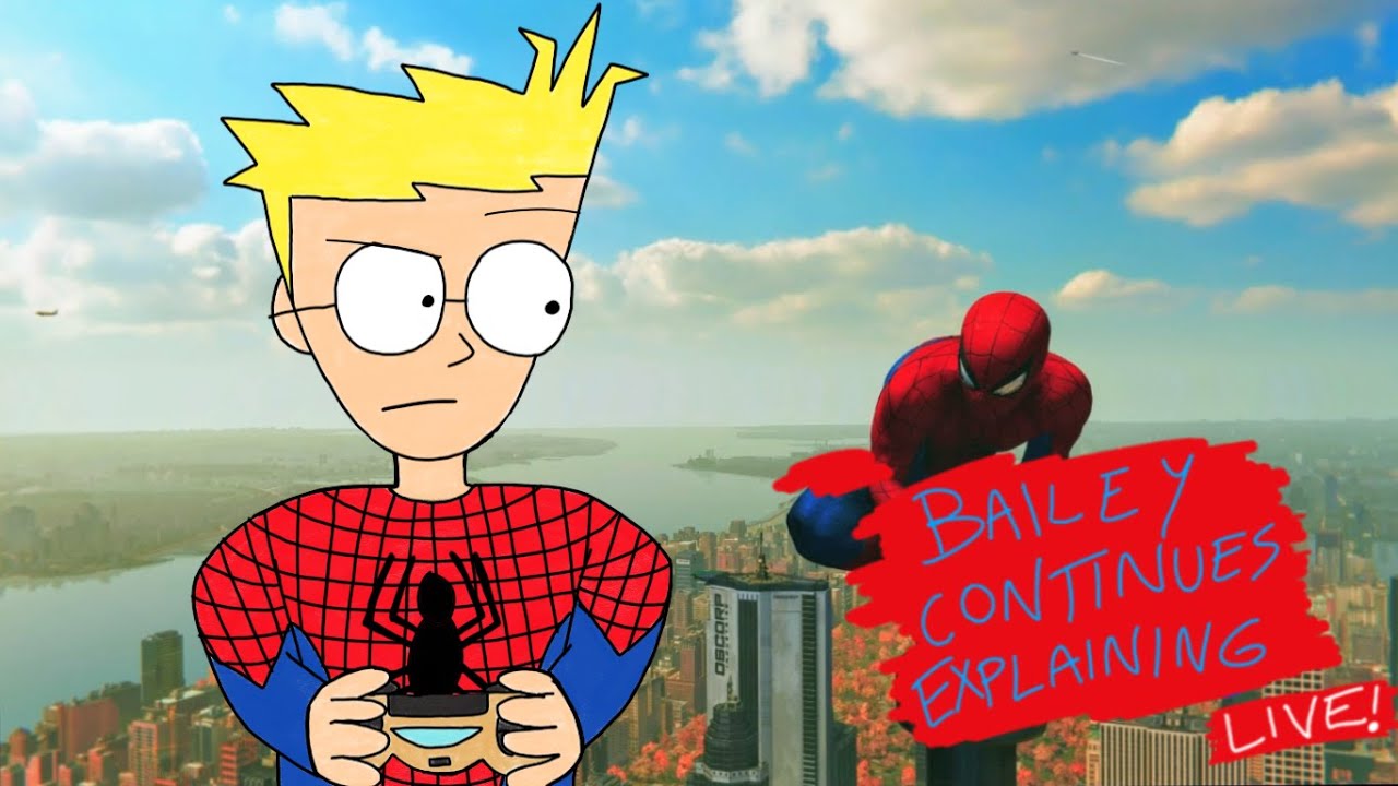 We Never Sleep! ft. Jimmy Everett | Bailey Continues Explaining Spider-Man (2018) - YouTube