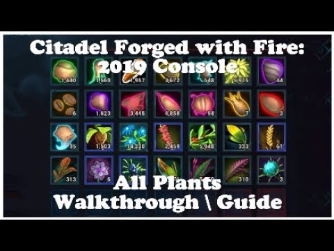 Citadel Forged With Fire:How To Find All Plants Locations/Guide Ps4 ...