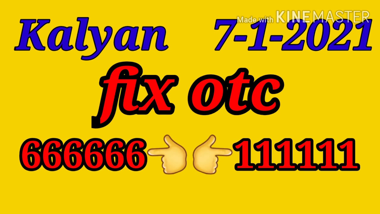 Kalyan fix otc 616161 - YouTube