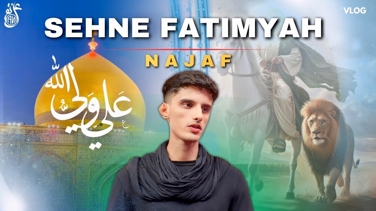 Sehne Fatimiyah in Najaf Ashraf Iraq | Ali Naqi Vlogs - YouTube