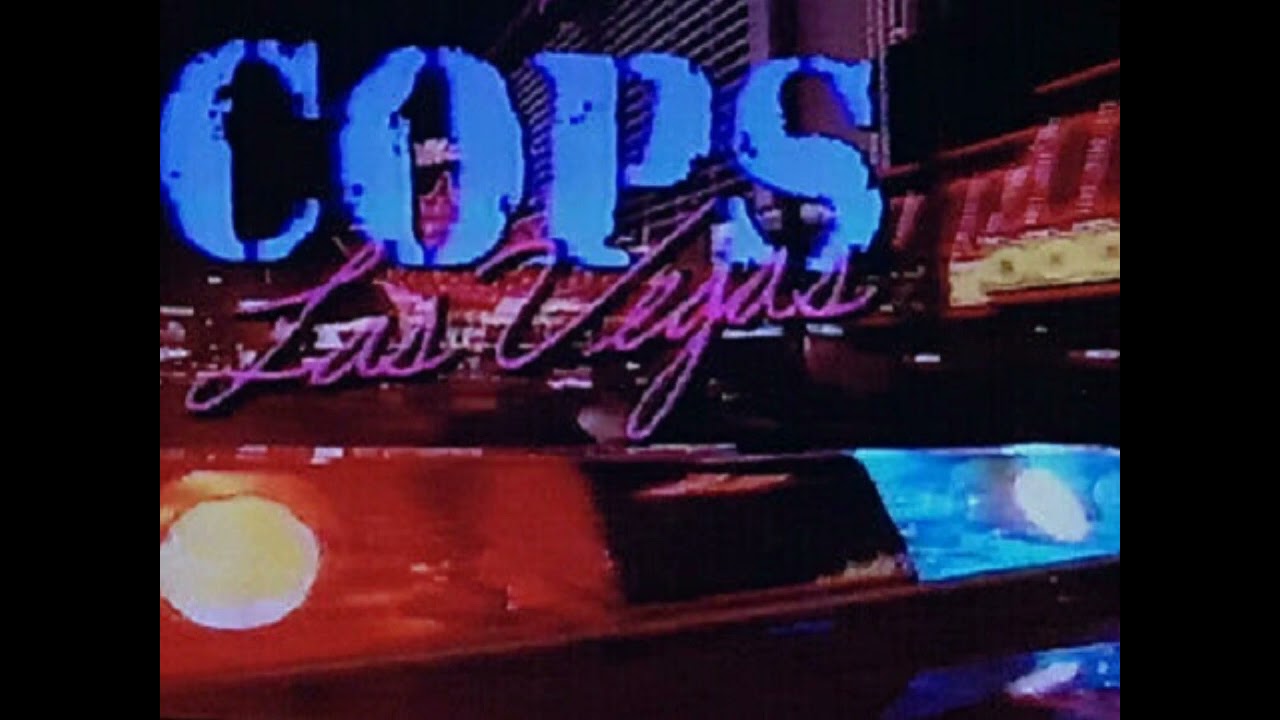 COPS Opening Theme (1990 Las Vegas Special Edition) (Recreated Audio ...