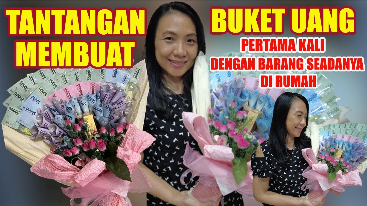TANTANGAN MEMBUAT BUKET UANG PERTAMA KALI DENGAN BARANG SEADANYA DI ...