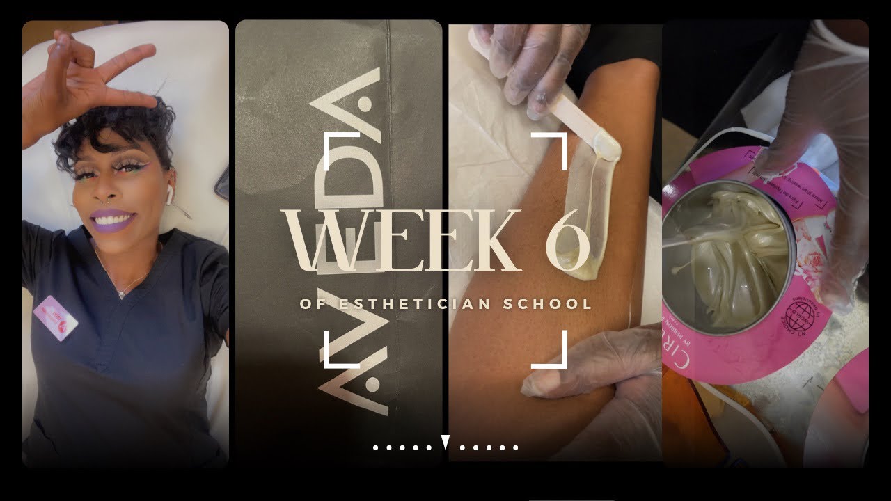 WEEK 6 OF ESTHETICIAN SCHOOL | AVEDA BIRMINGHAM | TOOTIETHEMUA - YouTube