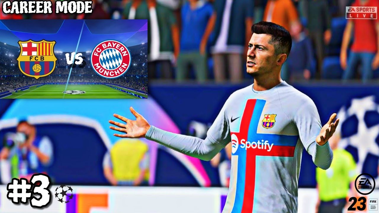 FC 23 - BARCELONA vs BAYERN MUNCHEN| UCL Career Mode Gameplay PART 3 ...