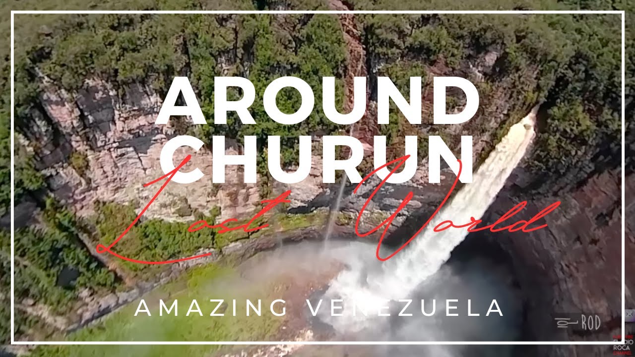 AROUND THE CHURUN / VUELTA DEL CHURUN - YouTube