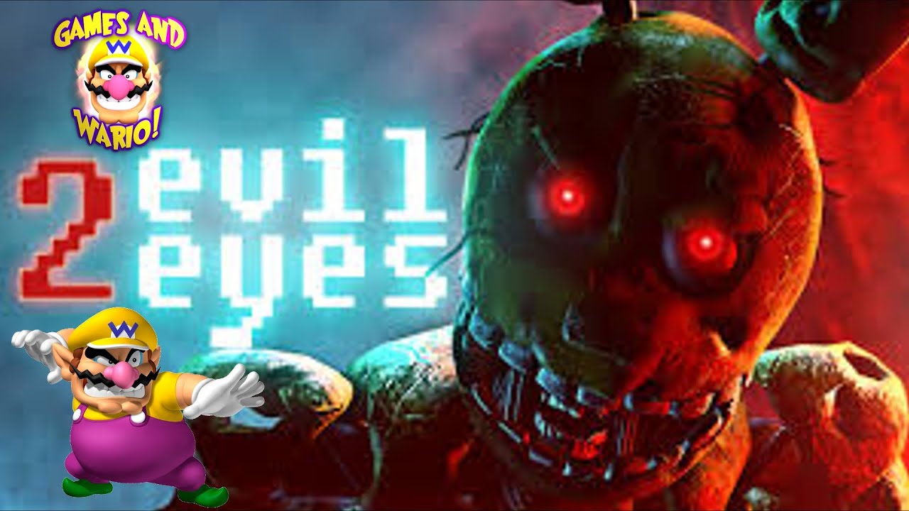 Wario Reacts: Two Evil Eyes | DIRECTORS CUT | Five Nights at Freddy's ...