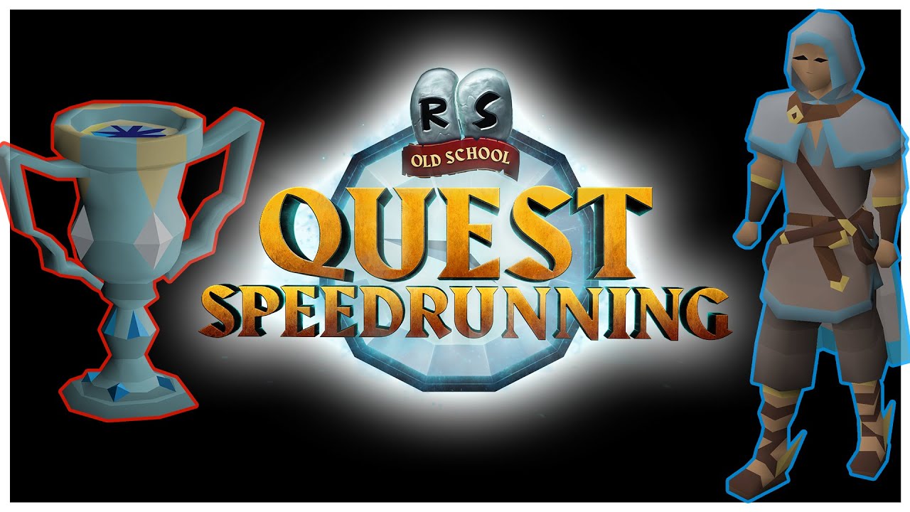 What is Quest Speed Running? | Old School Runescape - YouTube