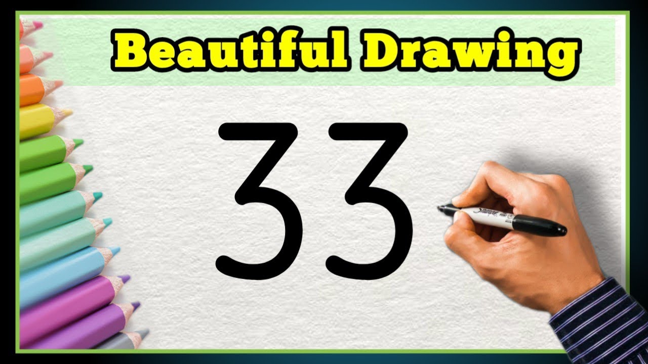 Beautiful Drawing | Amazing Drawing with 33 | Inspirational Drawing ...