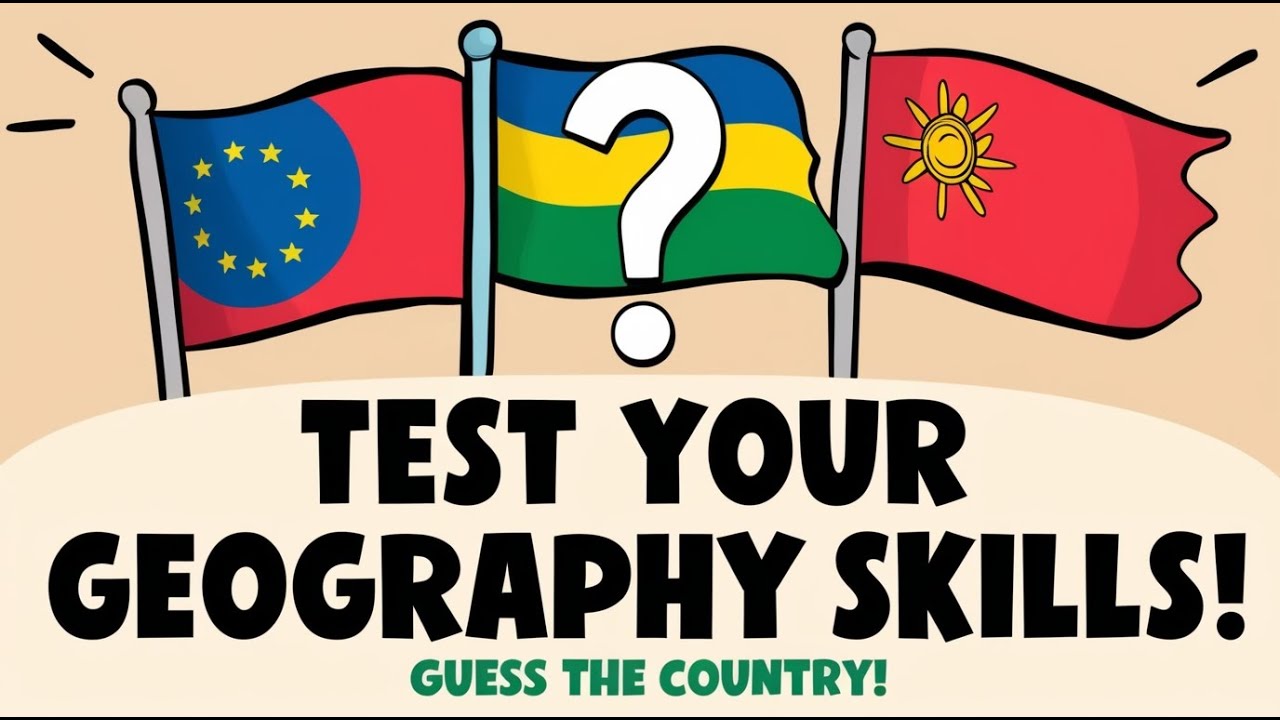Test Your Geography Skills: Guess the Country by Its Flag - YouTube