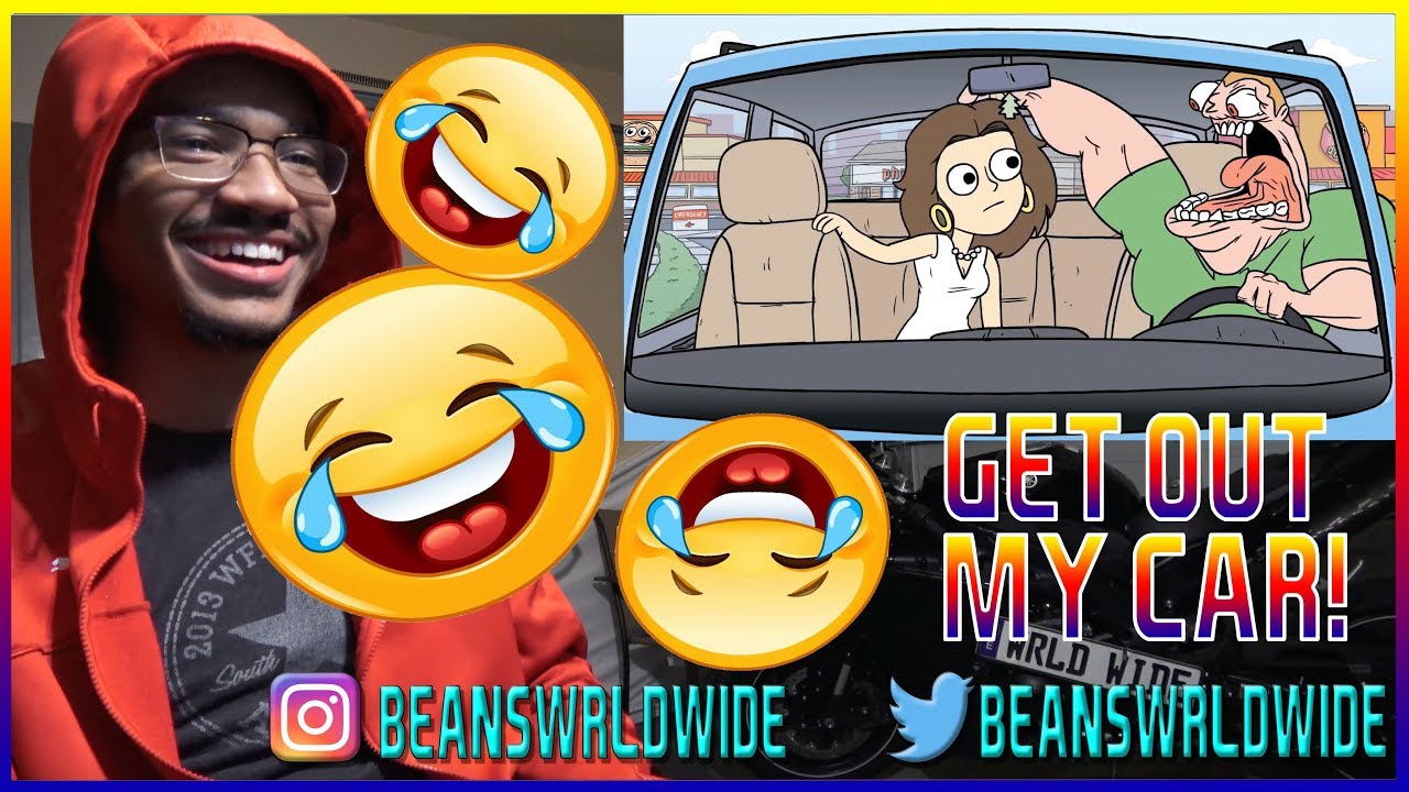 GET OUT OF MY CAR - REACTION (Hostile Uber Driver Gets Animated) - YouTube