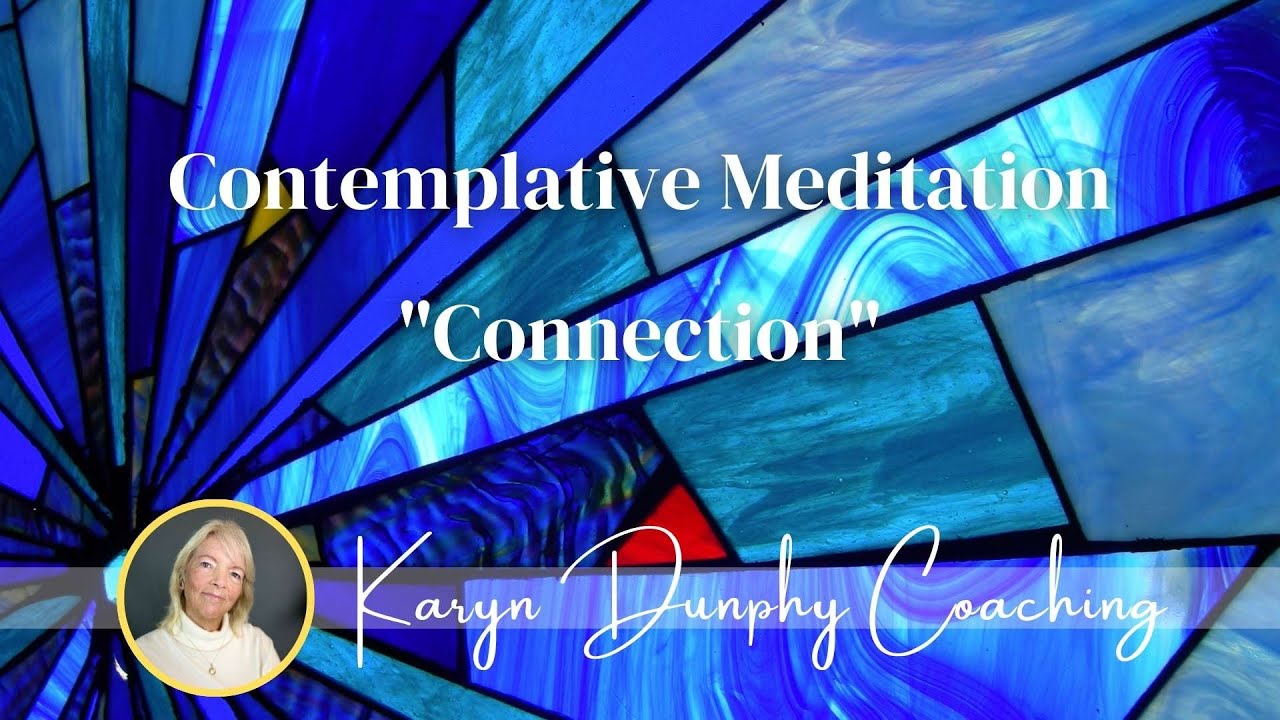 Connection - Contemplative Meditation - YouTube