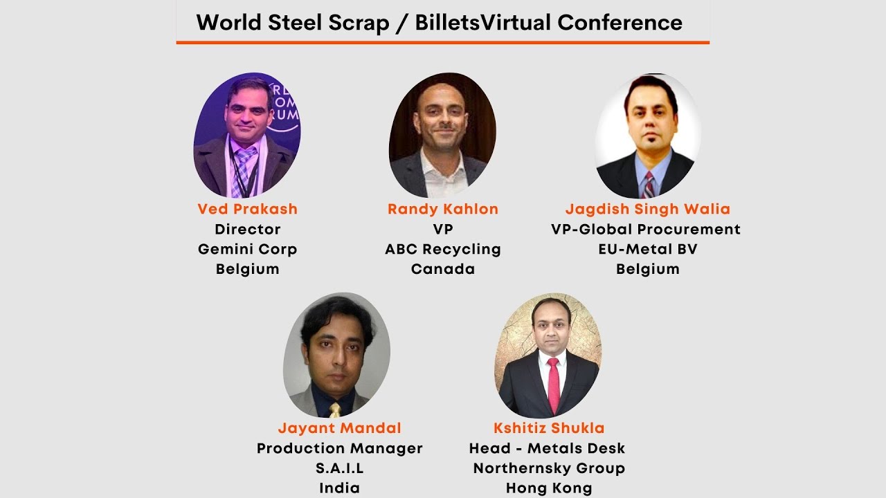 MMSteelClub: World Steel Scrap / Billets Virtual Conference Highlights ...
