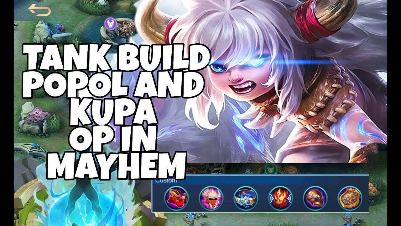 TANK BUILD POPOL AND KUPA IN MAYHEM! The New META Hero in the Land of ...