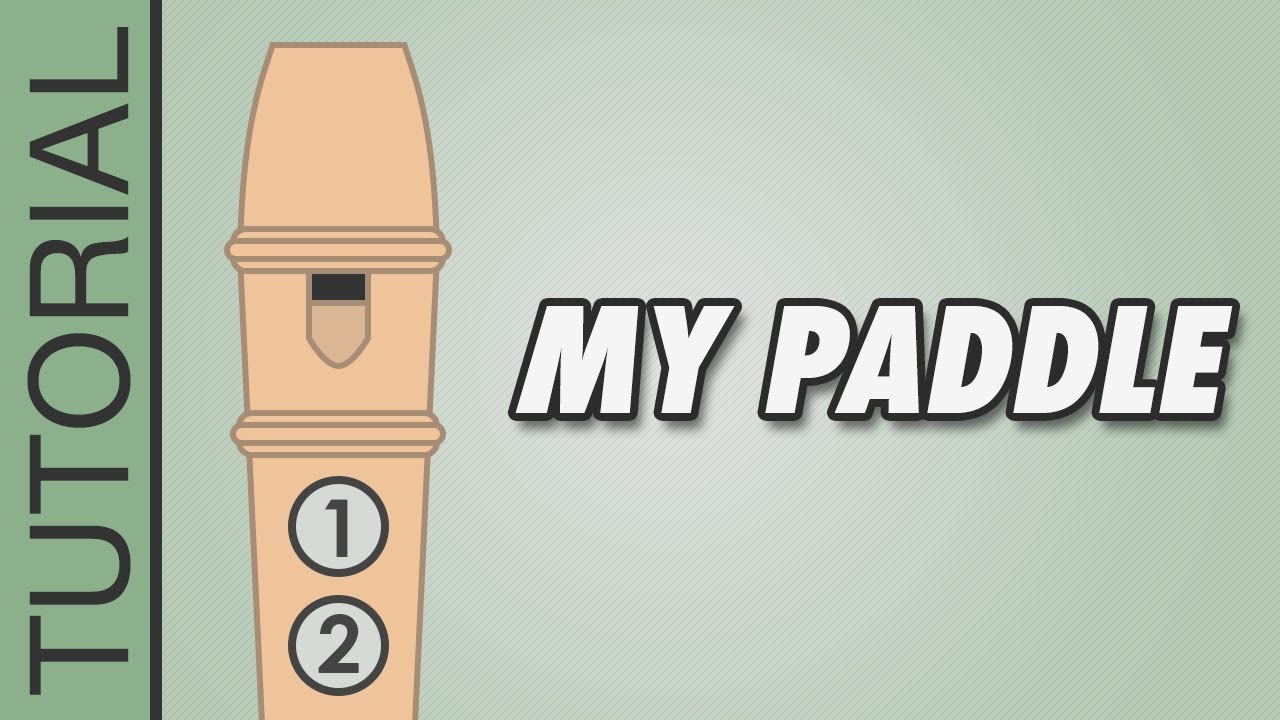 My Paddle - Recorder Tutorial 🎵 EASY Song - YouTube