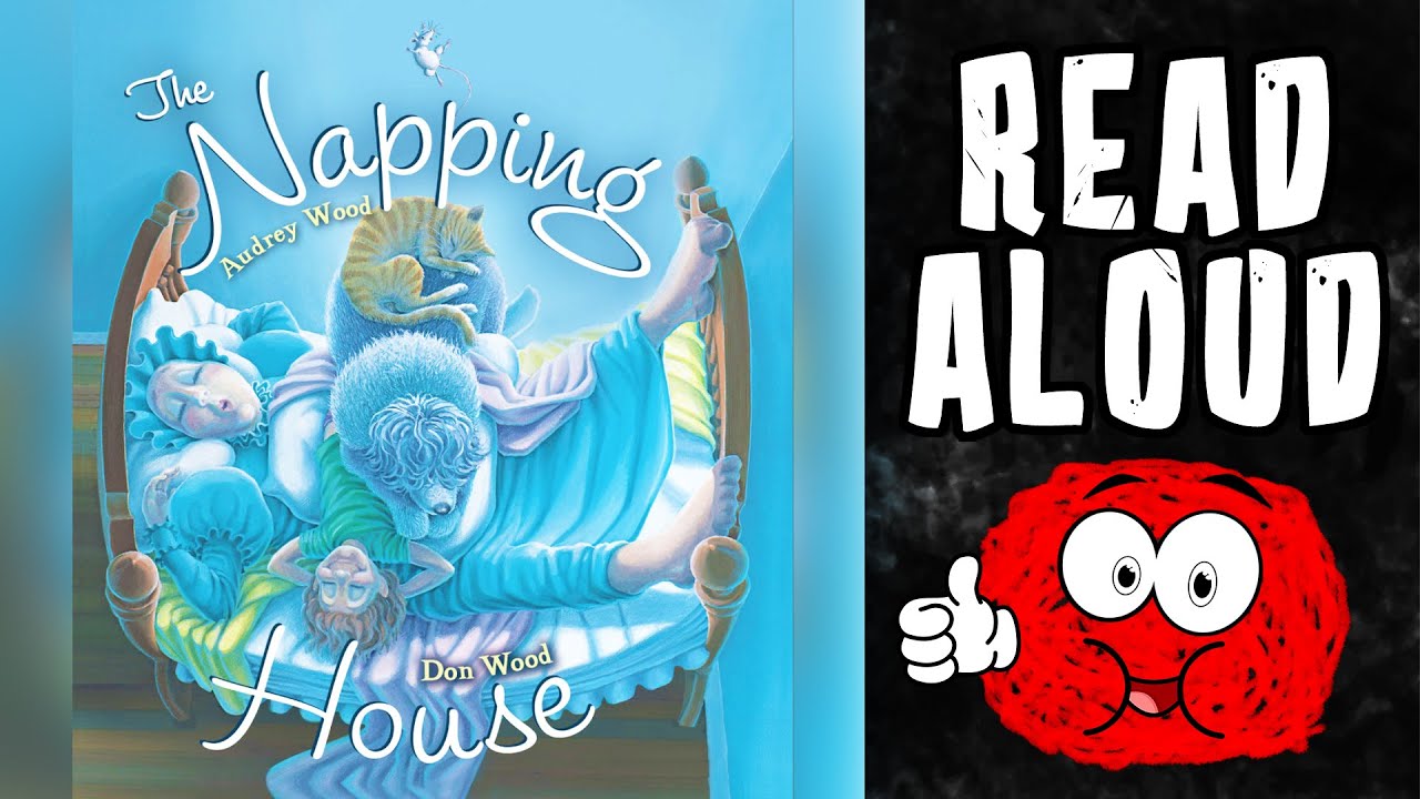The Napping House – Audrey and Don Wood – Kids Books Read Aloud - YouTube