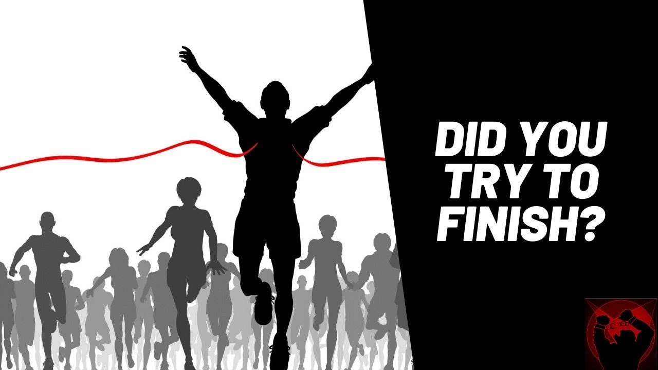 It's Not About Winning or Losing. Did You Actually Try To Finish? - YouTube