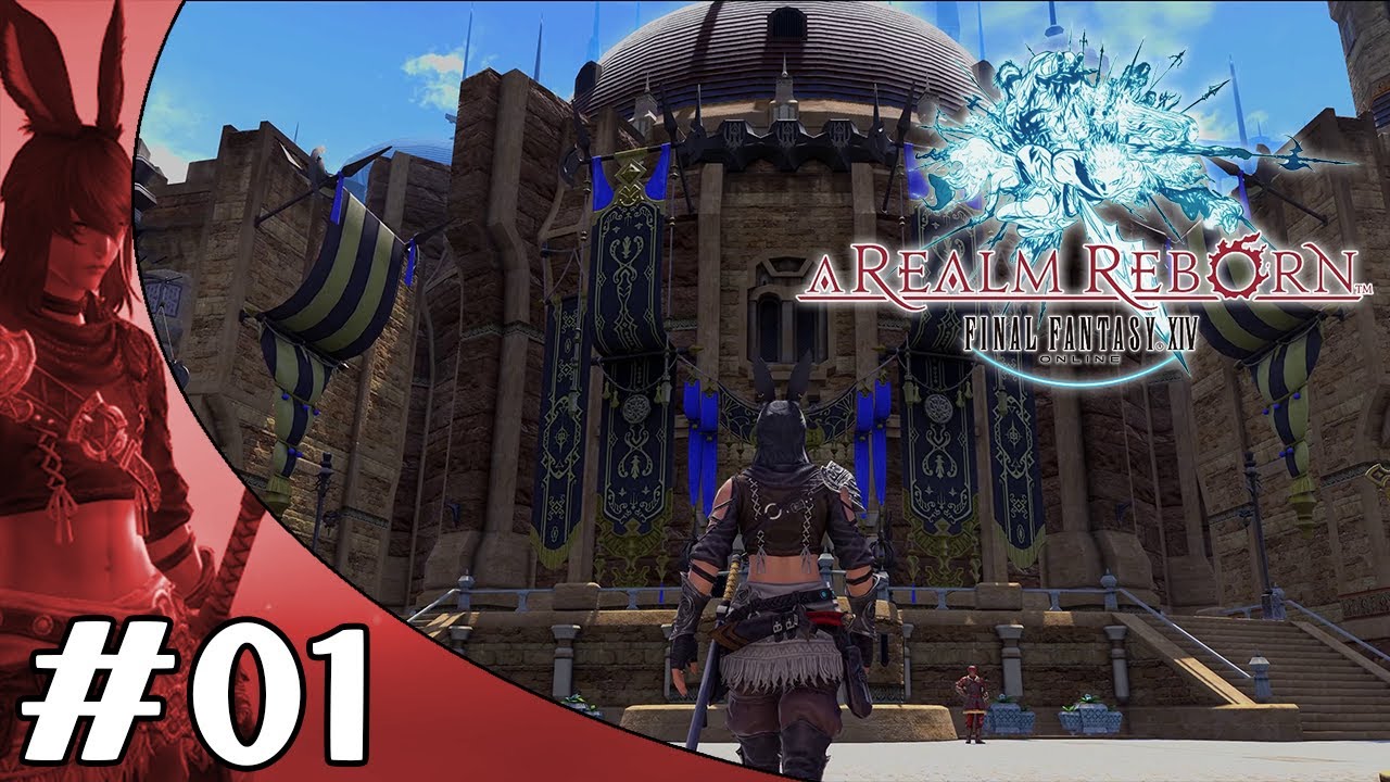 FINAL FANTASY XIV - ARR - #01 : LES DÉBUTS D'UNE LÉGENDE - YouTube