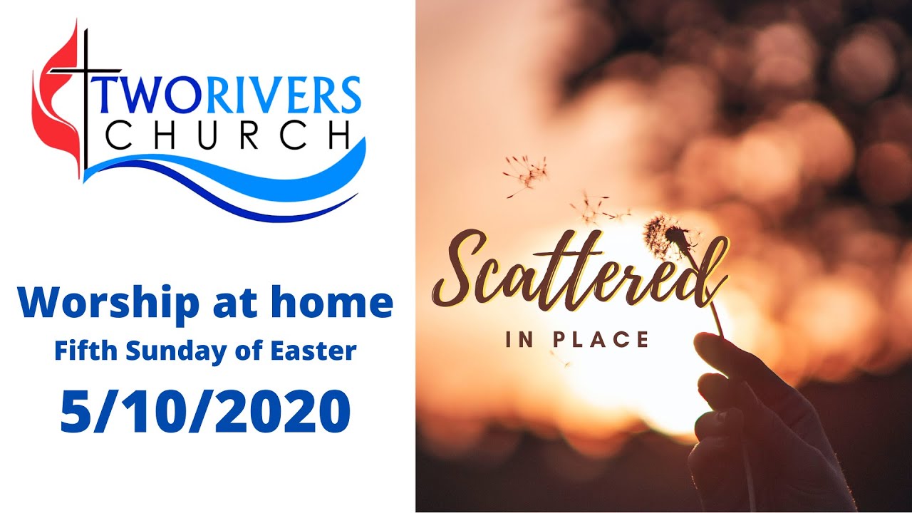 Two Rivers Church "Worship at Home" May 10, 2020 - YouTube