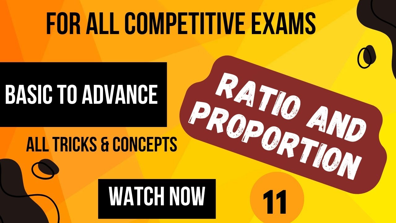 # 11 Ratio and Proportion अनुपात और समानुपात Part-11 | Basic to Advance ...