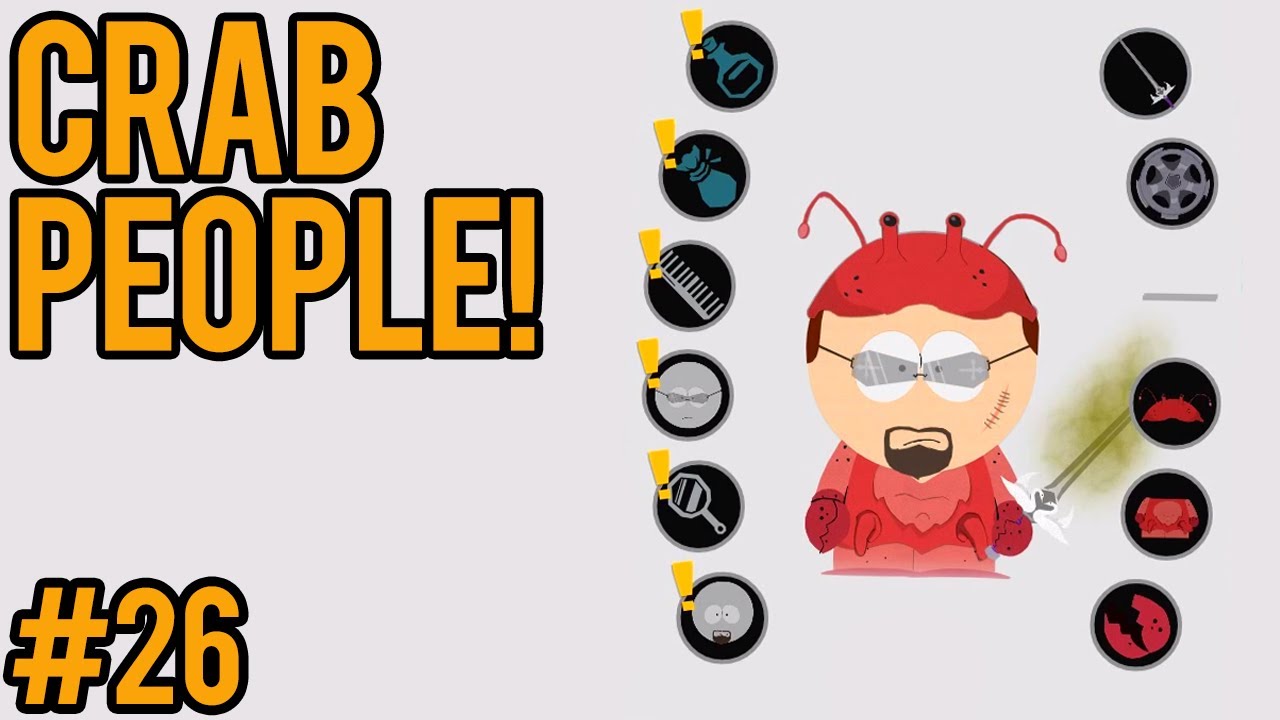Crab People - South Park: The Stick of Truth - Part 26 - YouTube