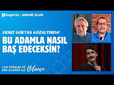 Deniz Göktaş gözaltında! Can Dündar ve Erk Acarer'in yorumunu izleyin! #denizgöktaş