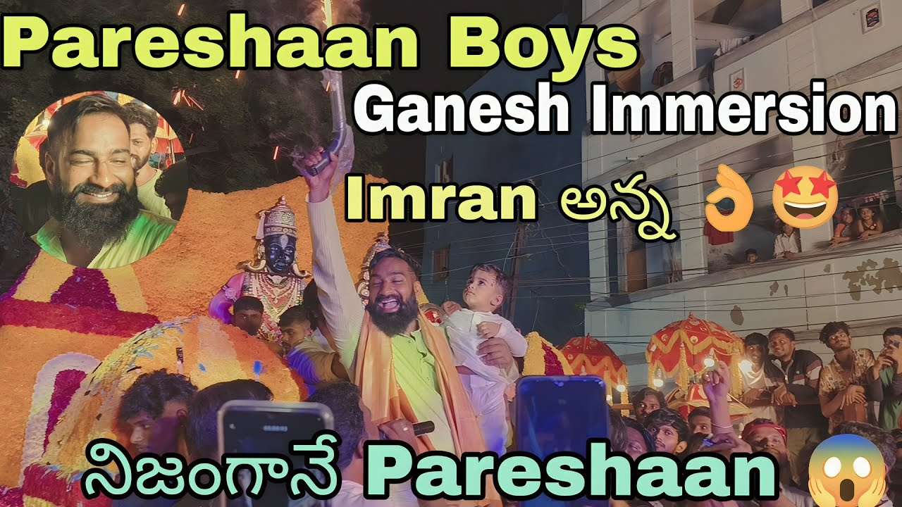 Pareshaan boys Ganesh Immersion 2023|Pareshaan boys Imran Anna🔥|# ...