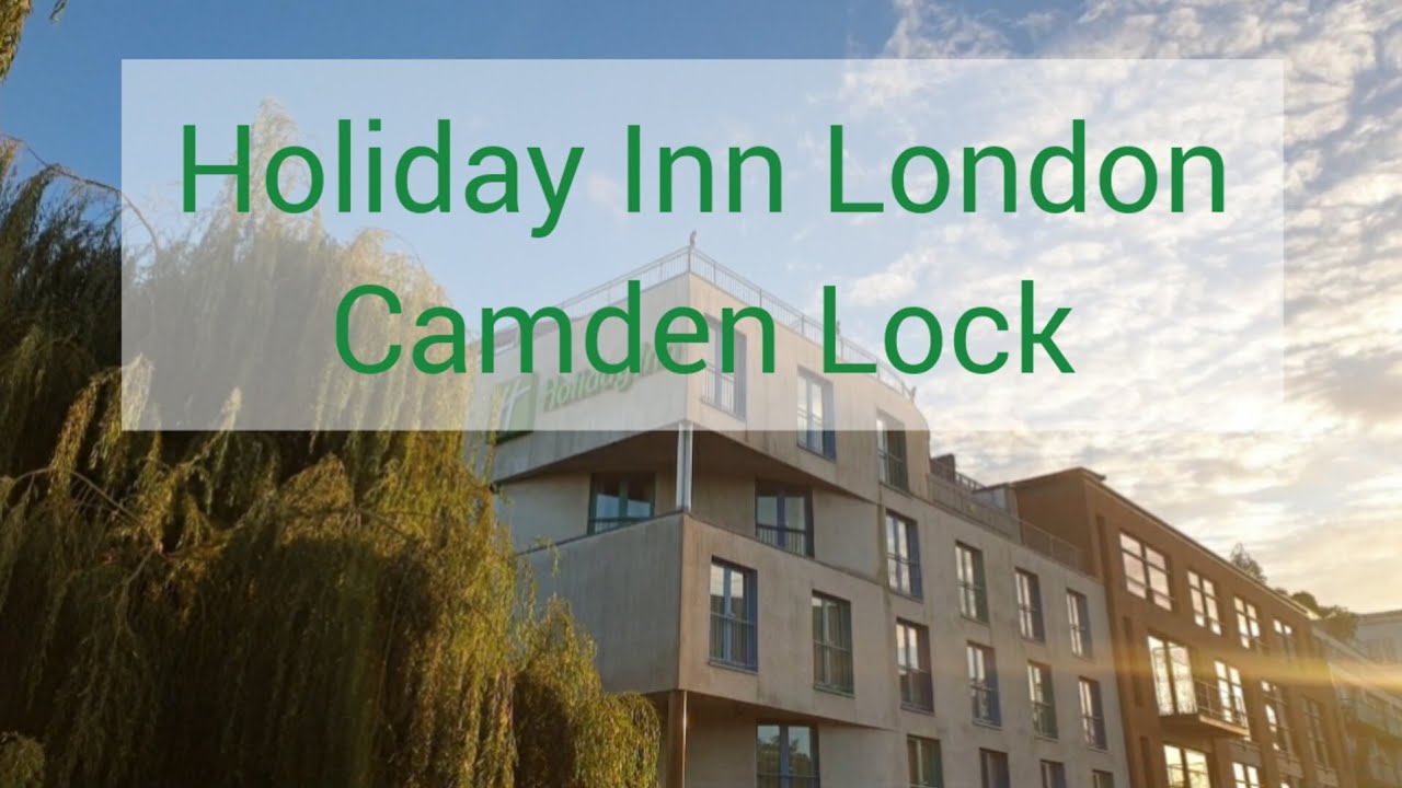 Holiday Inn London Camden Lock - YouTube